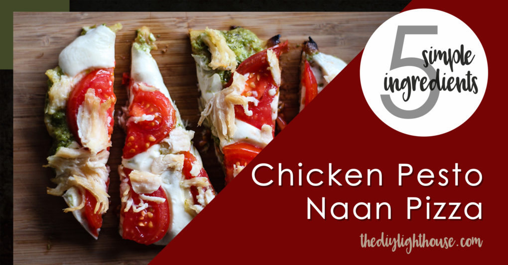 Chicken Pesto Naan Pizza Recipe - The DIY Lighthouse